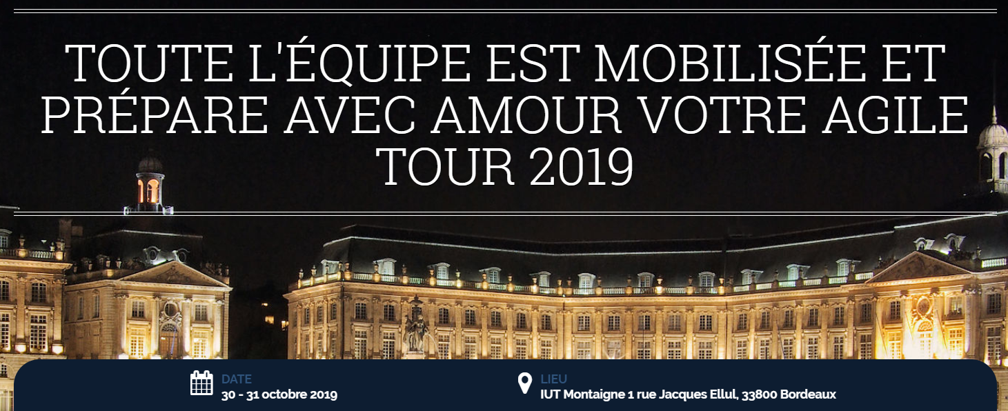 Conférence Agile : Agile Tour Bordeaux 2019 - Conférences et ateliers